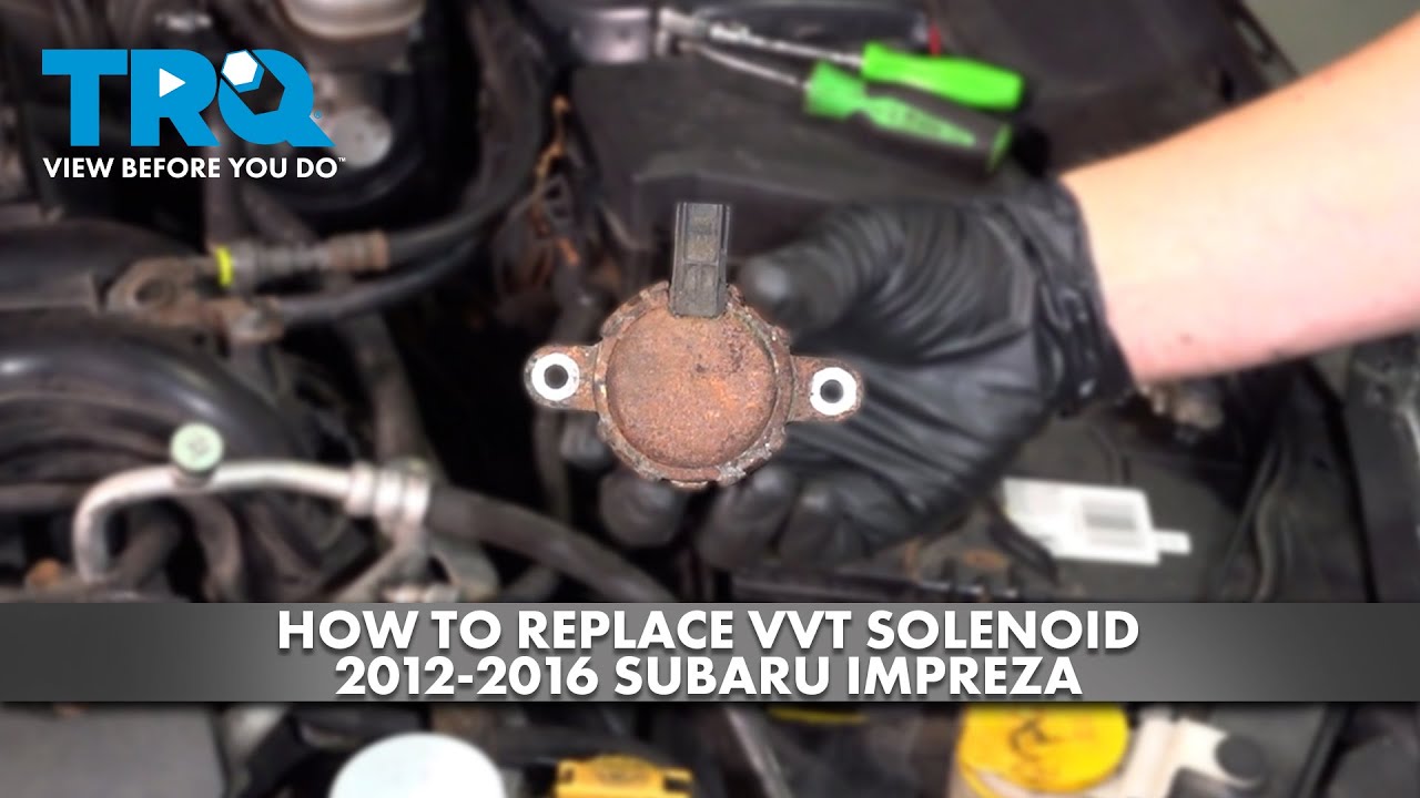 How to Replace VVT Solenoid 2012-2016 Subaru Impreza | 1A Auto