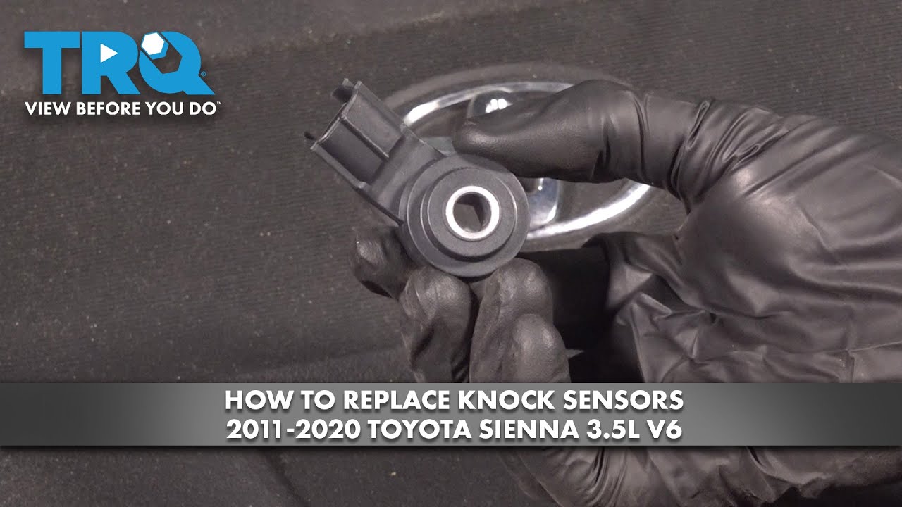 How to Replace Knock Sensors 2011-2020 Toyota Sienna 35L V6 | 1A Auto