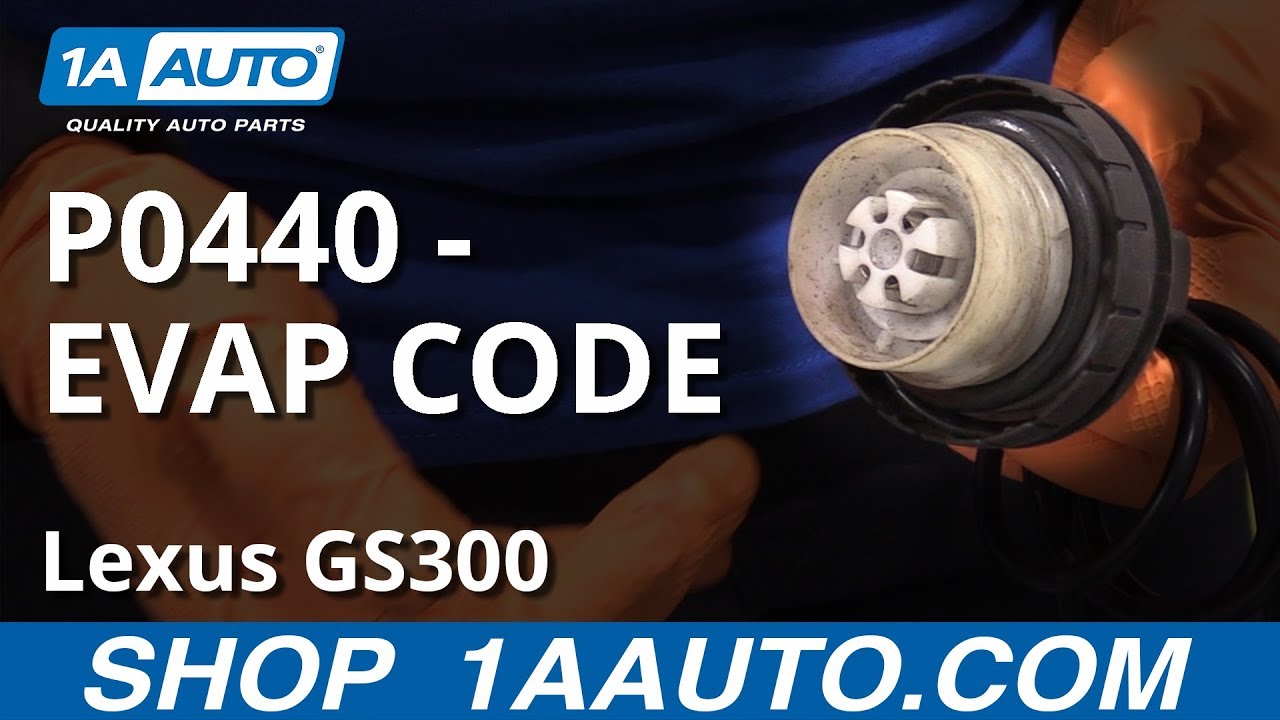 P0440 Lexus Code - EVAP Code 1997-2005 Lexus GS300 | 1A Auto