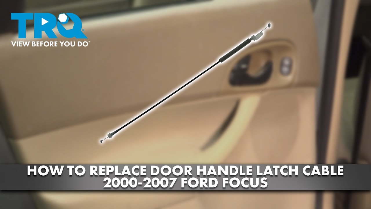 How to Replace Door Handle Latch Cable 2000-2007 Ford Focus | 1A Auto