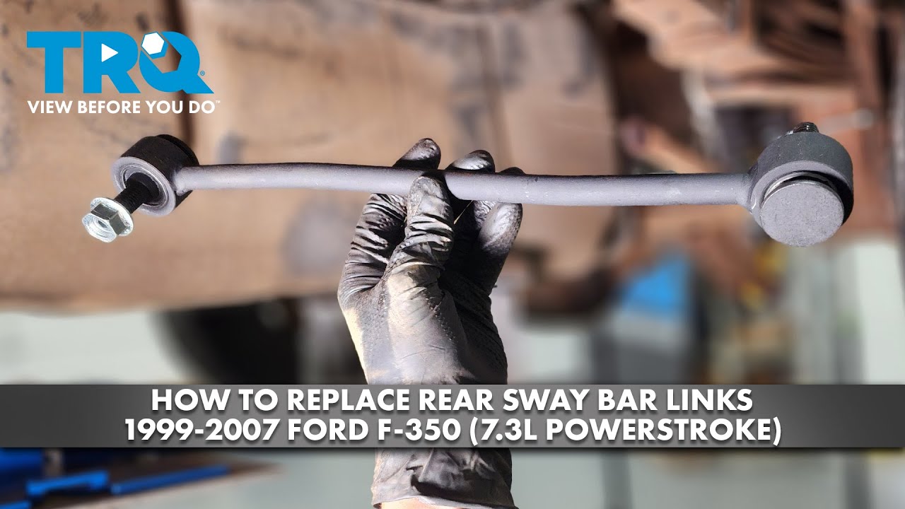 How to Replace Rear Sway Bar Links 1999-2007 Ford F-350 73L Powerstroke ...