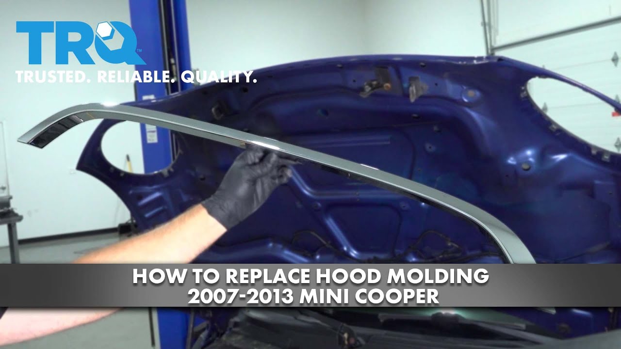 How to Replace Hood Molding 2007-2013 Mini Cooper | 1A Auto