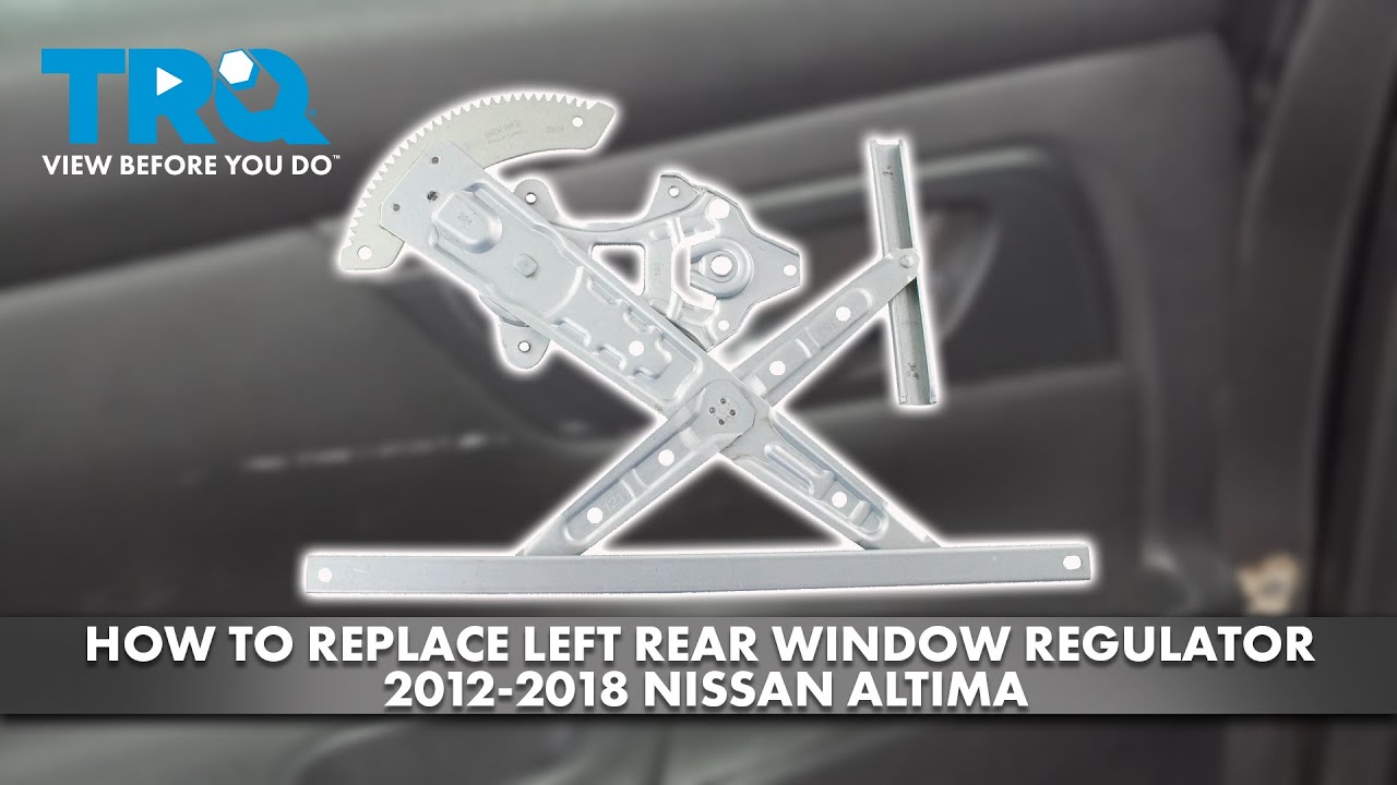 How to Replace Rear Window Regulators 2012-2018 Nissan Altima | 1A Auto
