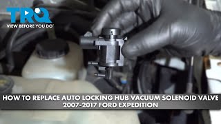 How to Replace Auto Locking Hub Vacuum Solenoid Valve 2007-2017 Ford ...