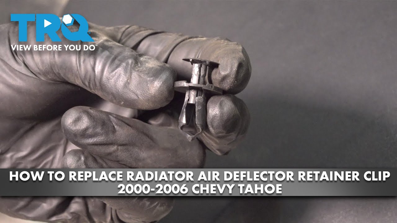 How to Replace Radiator Air Deflector Retainer Clip 2000-2006 Chevrolet ...