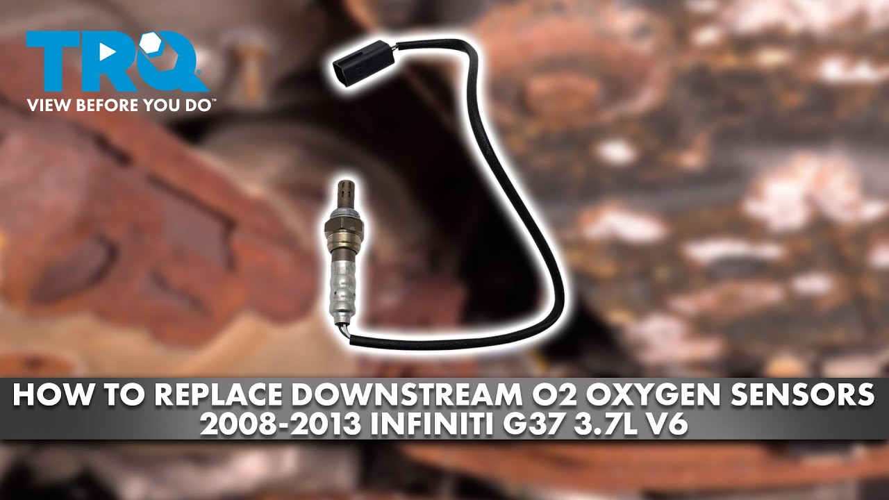 How to Replace Downstream O2 Oxygen Sensors 2008-2013 INFINITI G37 37L ...
