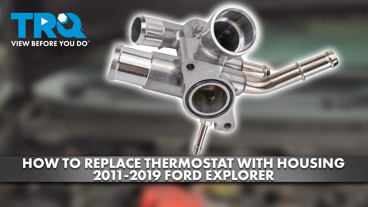 How To Replace Thermostat Housing Assembly 2012 2019 Ford Explorer 1a