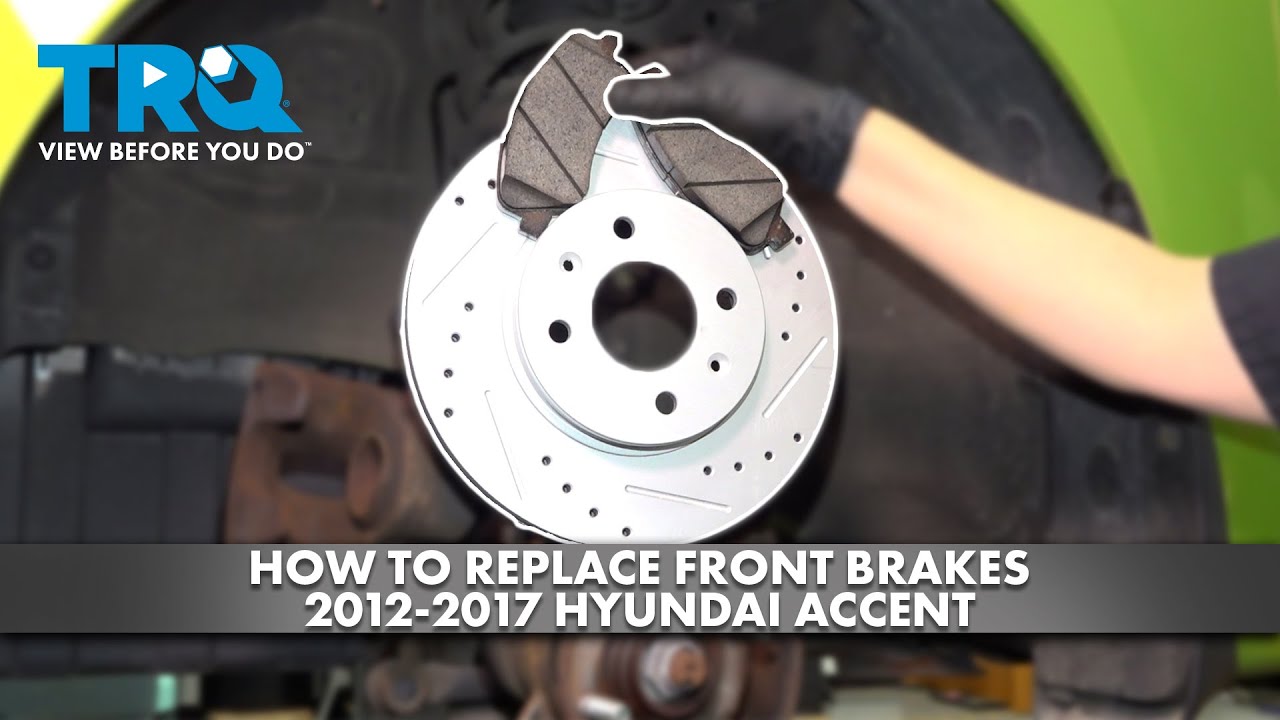 How to Replace Front Brakes 2012-2017 Hyundia Accent | 1A Auto